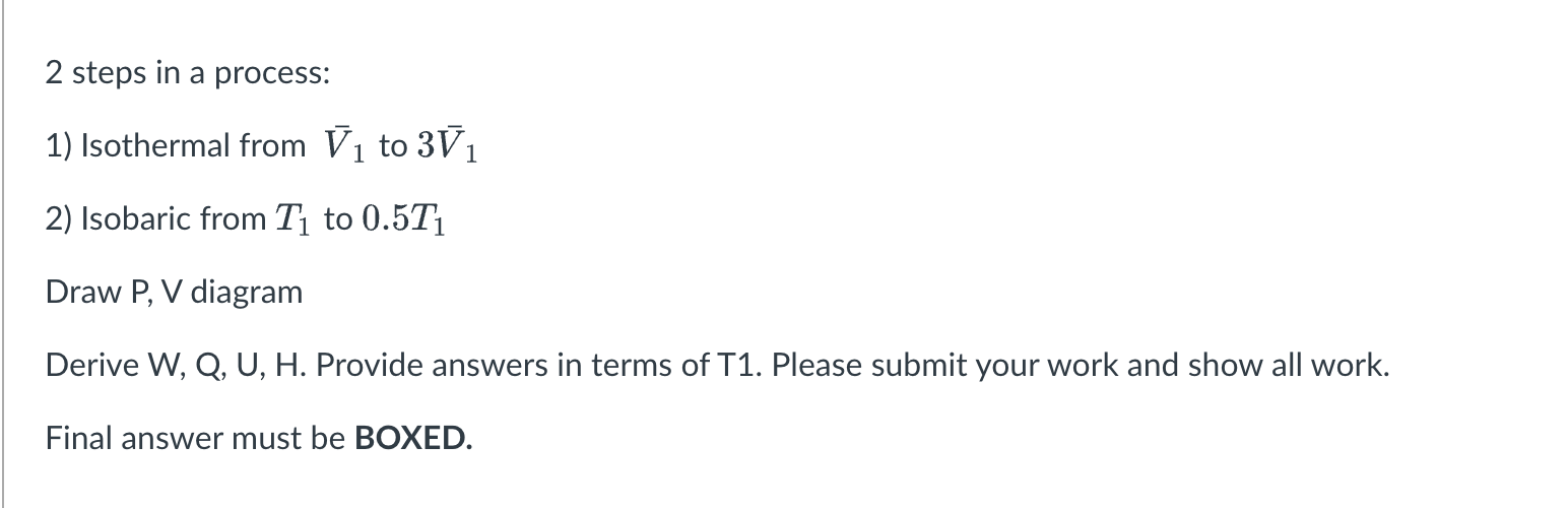 Solved 2 ﻿steps in ﻿a process:Isothermal from | Chegg.com