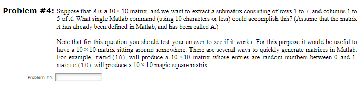 Solved Problem #4: Suppose that A is a 10 x 10 matrix, and | Chegg.com
