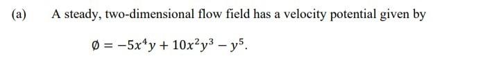 Solved (a) A steady, two-dimensional flow field has a | Chegg.com