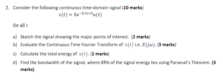 Solved 2. Consider the following continuous time-domain | Chegg.com