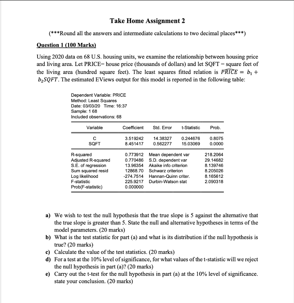 Solved Take Home Assignment 2 (***Round all the answers and | Chegg.com