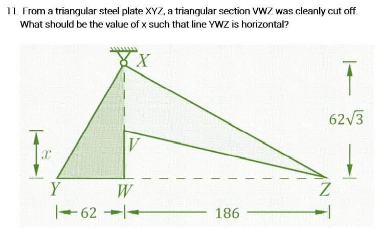 Solved 11. From a triangular steel plate XYZ, a triangular | Chegg.com