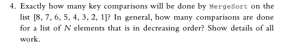 Solved Exactly how many key comparisons will be done by | Chegg.com