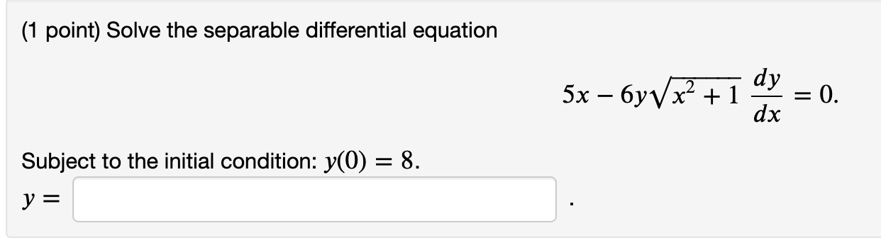 Solved 1 Point Solve The Separable Differential Equation
