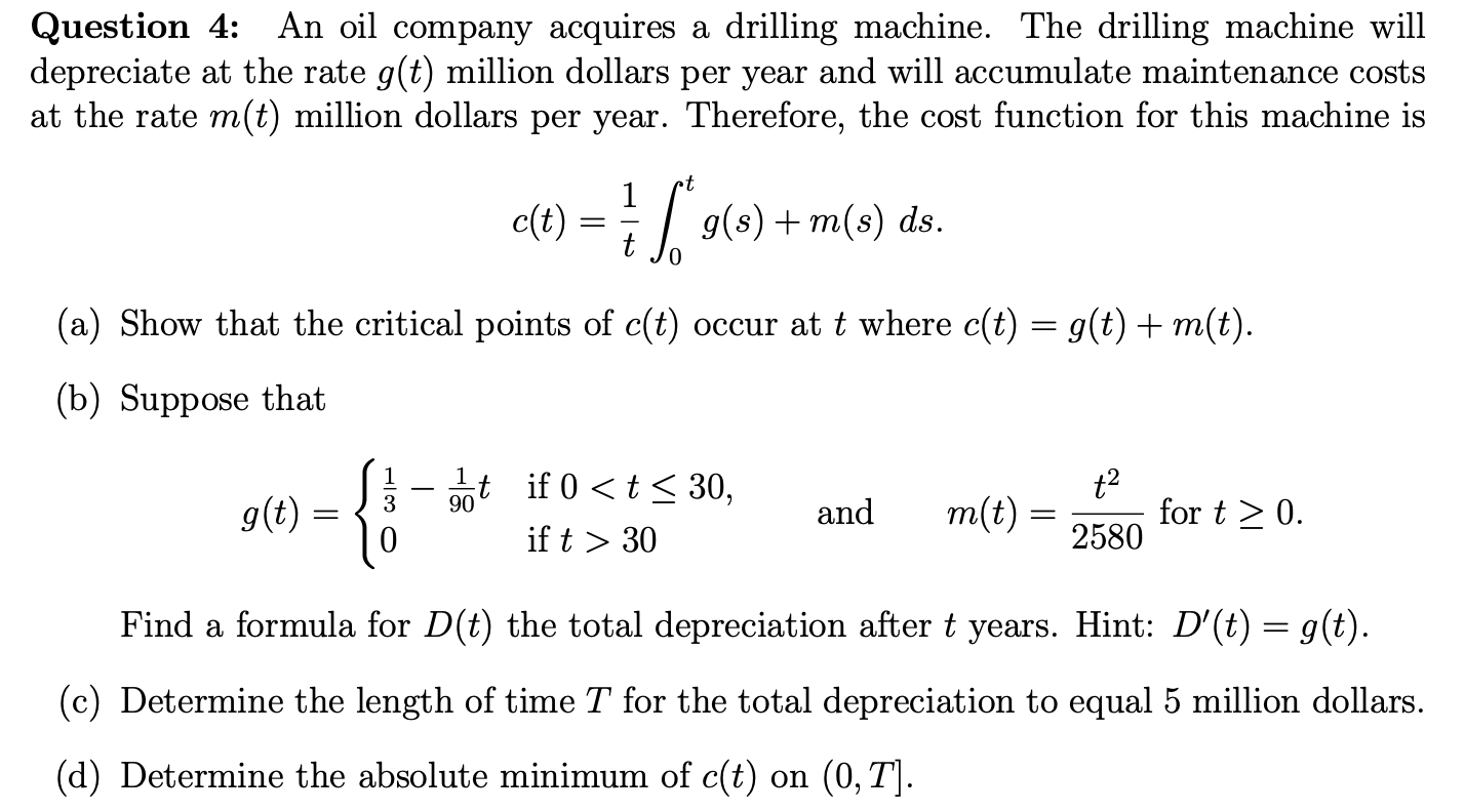 Solved Question 4: An oil company acquires a drilling | Chegg.com
