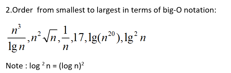 Solved 2.Order from smallest to largest in terms of big-O | Chegg.com
