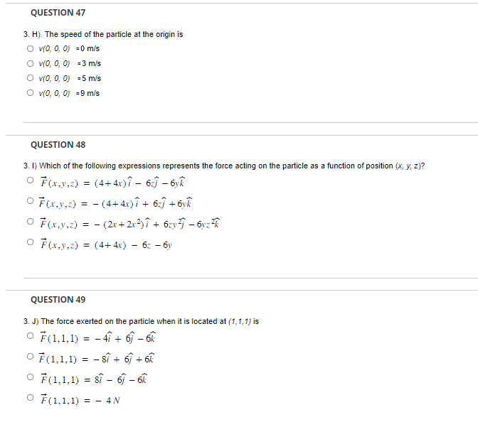 Solved A 2- kg particle is acted upon by a single | Chegg.com