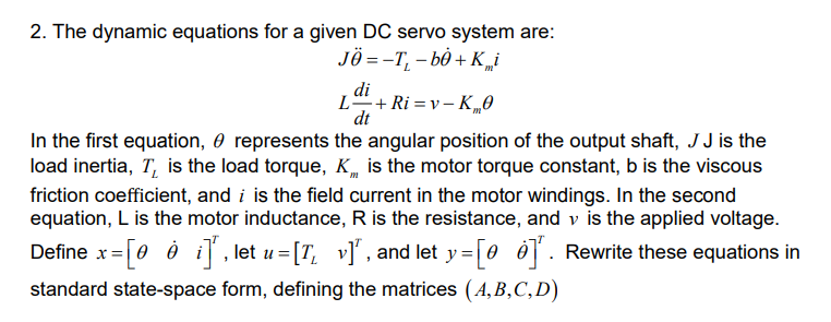 Solved 2. The dynamic equations for a given DC servo system | Chegg.com