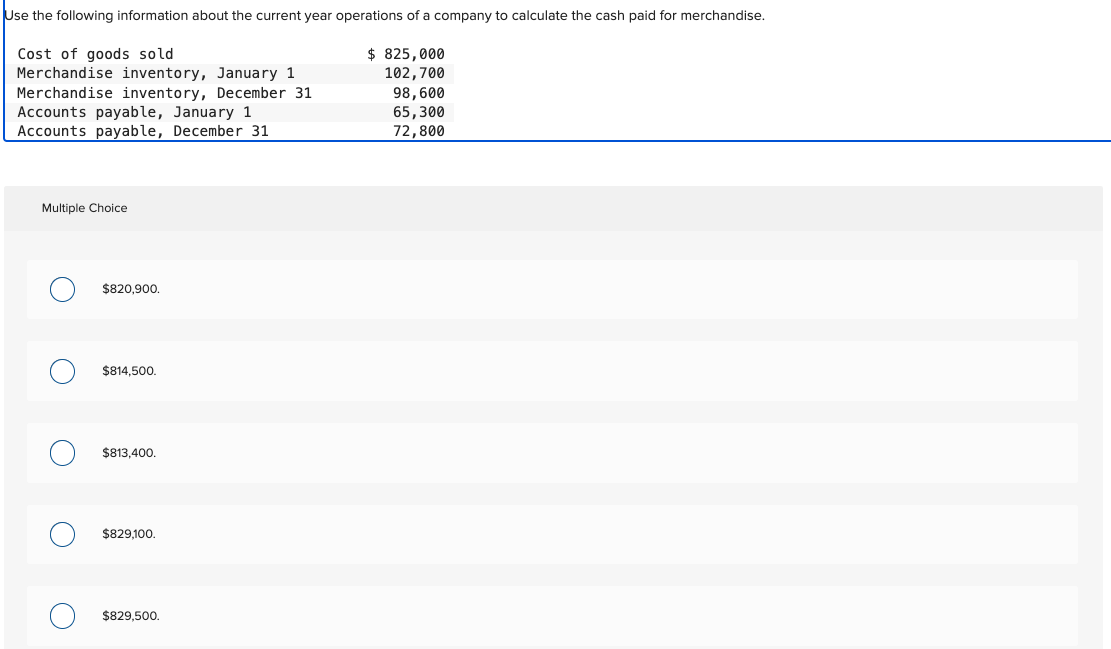 Solved Multiple Choice $820,900. $814,500. $813,400. | Chegg.com