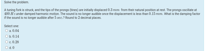 Solved A tuning fork is struck, and the tips of the prongs | Chegg.com