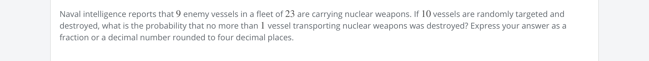 Solved Naval intelligence reports that 9 enemy vessels in a | Chegg.com