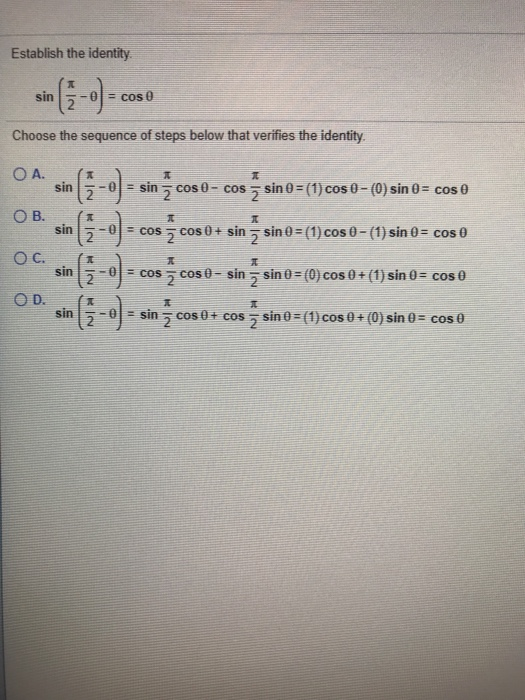 Solved Establish the identity Choose the sequence of steps | Chegg.com