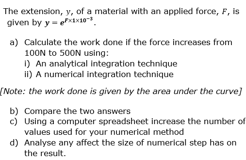Solved given by y=eF×1×10−3. a) Calculate the work done if | Chegg.com