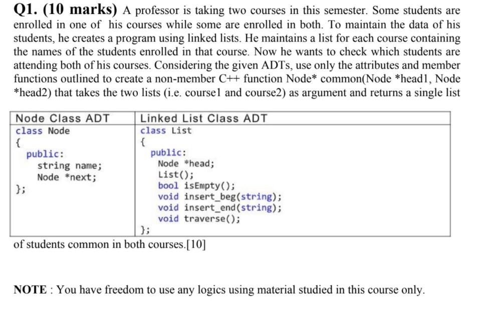 Solved Q1. (10 marks) A professor is taking two courses in | Chegg.com