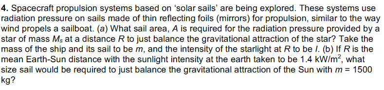 Solved 4. Spacecraft propulsion systems based on 'solar | Chegg.com