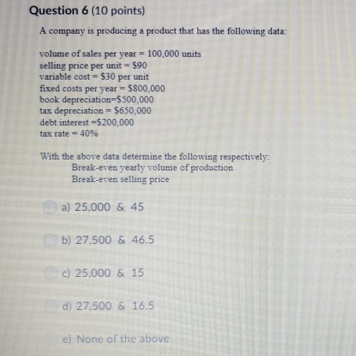 Solved Question 6 (10 points) A company is producing a | Chegg.com
