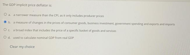 Solved The GDP implicit price deflator is: O a. a narrower | Chegg.com