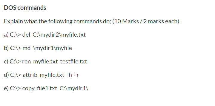 Solved DOS commands Explain what the following commands do; | Chegg.com
