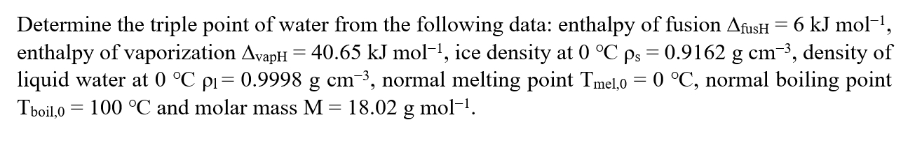 Solved = Determine the triple point of water from the | Chegg.com