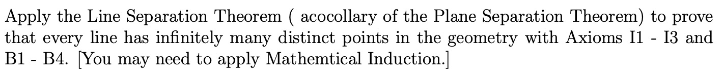 Solved Apply the Line Separation Theorem ( acocollary of the | Chegg.com