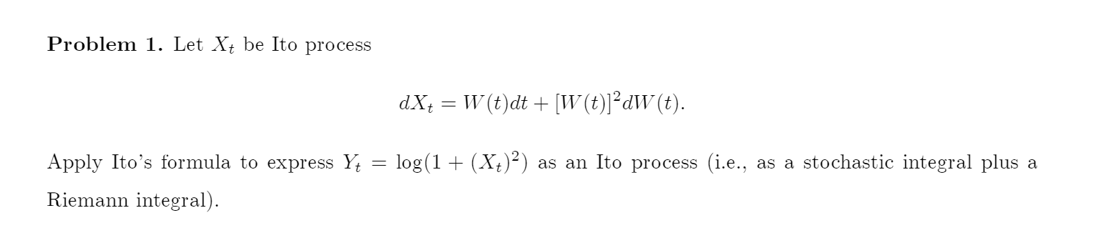 Solved Problem 1. ﻿Let xt ﻿be Ito | Chegg.com
