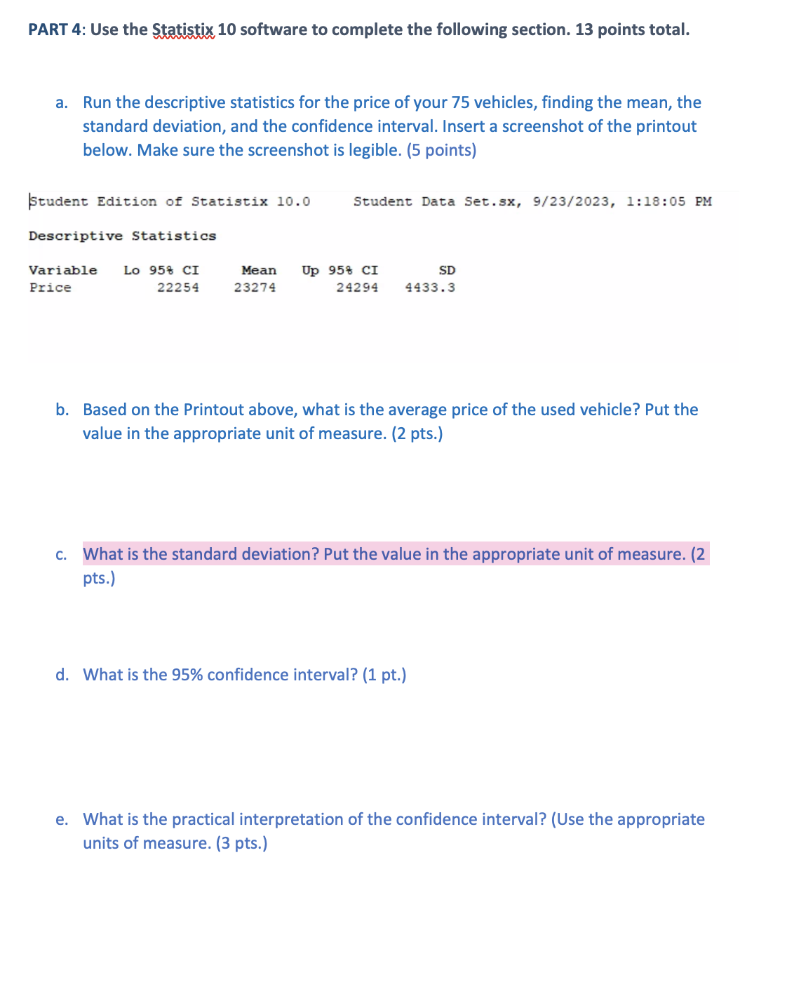 Solved Part 4 Use The Statistix 10 Software To Complete The 