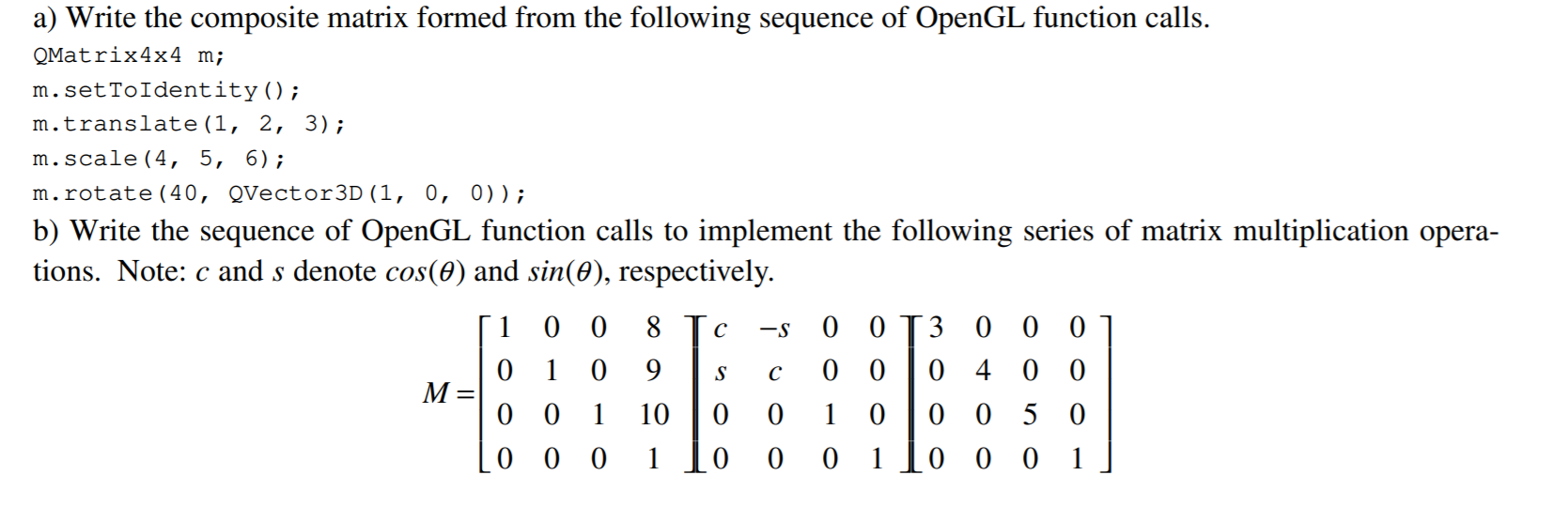 Solved a) Write the composite matrix formed from the | Chegg.com