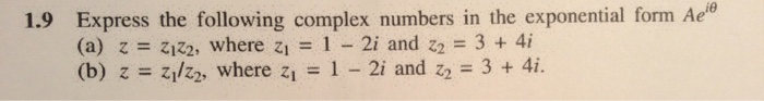Solved Express the following complex numbers in the | Chegg.com