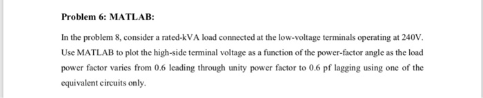 Solved Problem 6: MATLAB: In the problem 8, consider a | Chegg.com