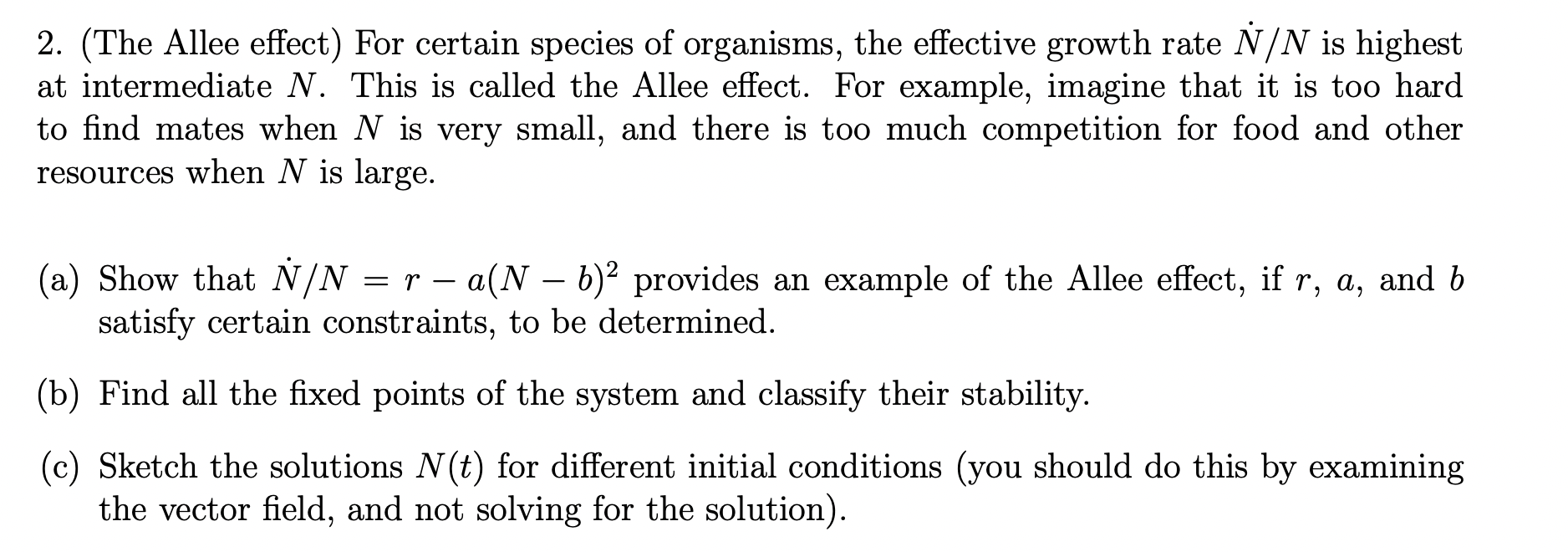 Solved 2. (The Allee effect) For certain species of | Chegg.com