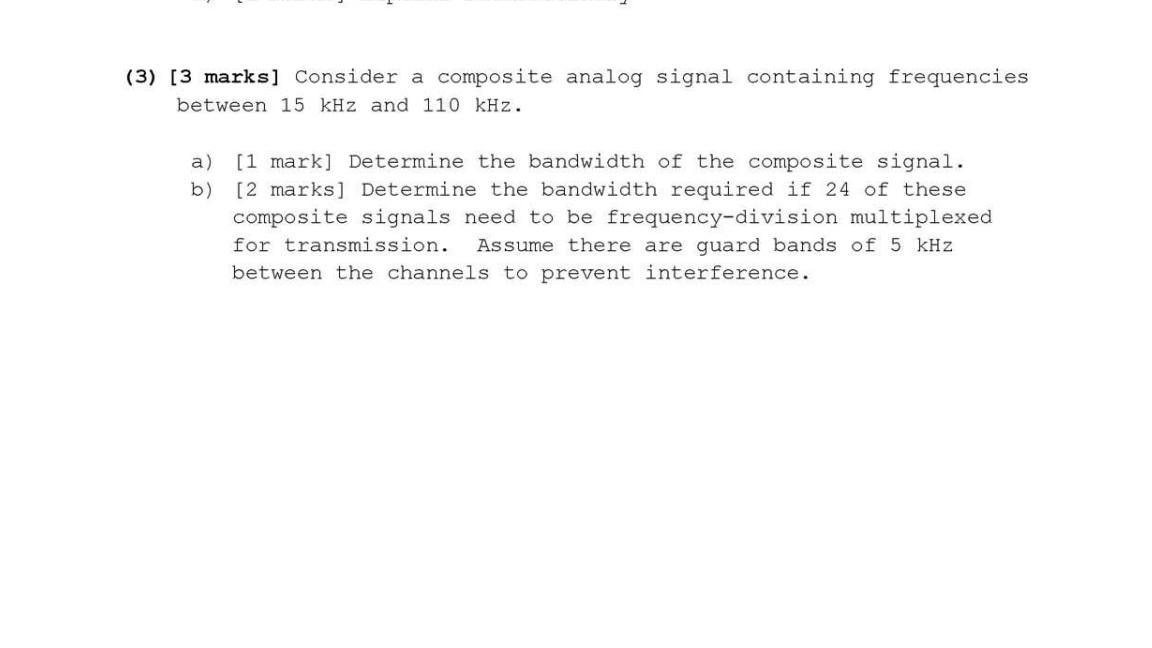 Solved (3) [3 marks] Consider a composite analog signal | Chegg.com