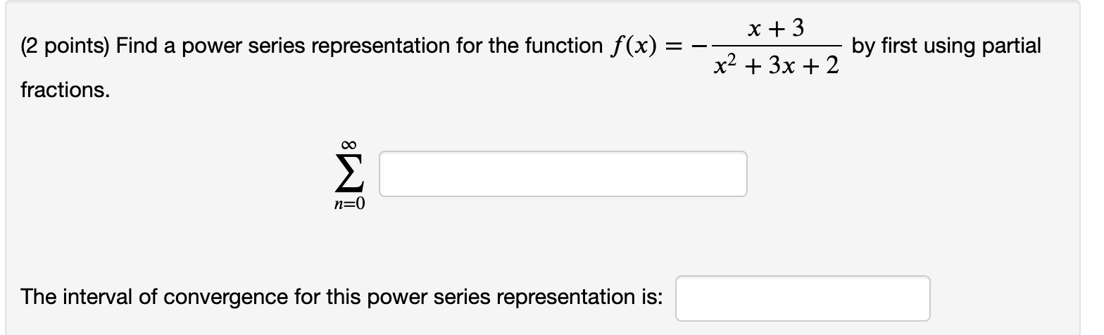 Solved (2 points) Find a power series representation for the | Chegg.com