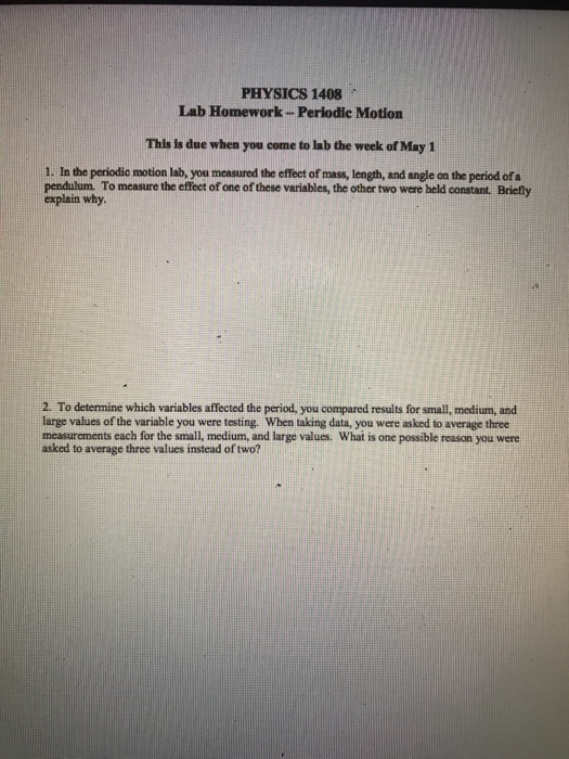 Solved In the periodic motion lab, you measured the effect | Chegg.com