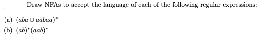 Solved Draw NFAs to accept the language of each of the | Chegg.com