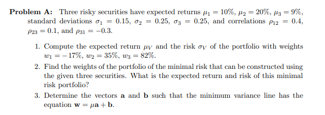 Solved Problem A: Three risky securities have expected | Chegg.com