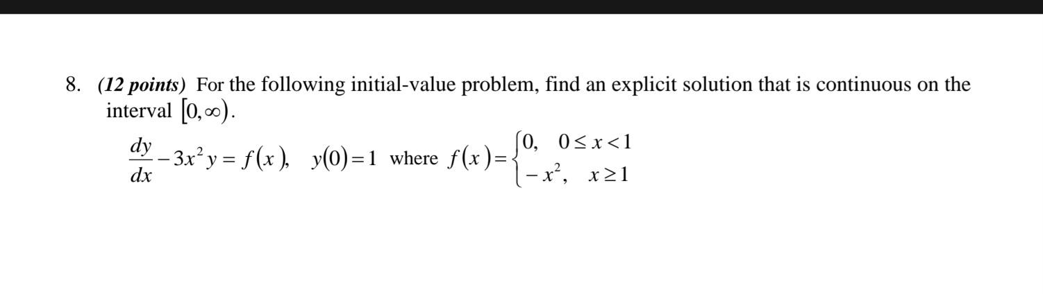 Solved 8. (12 points) For the following initial-value | Chegg.com