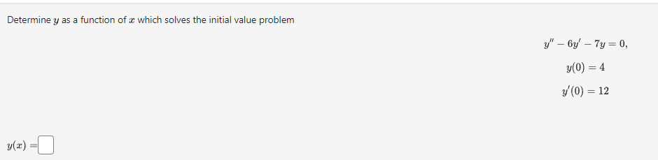 Solved Determine y as a function of x which solves the | Chegg.com