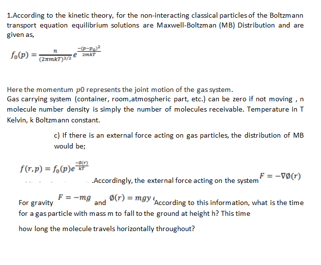 1.According to the kinetic theory, for the | Chegg.com