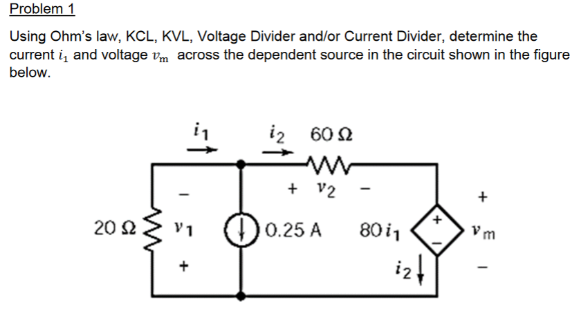 Solved Problem 1 Using Ohm's law, KCL, KVL, Voltage Divider | Chegg.com