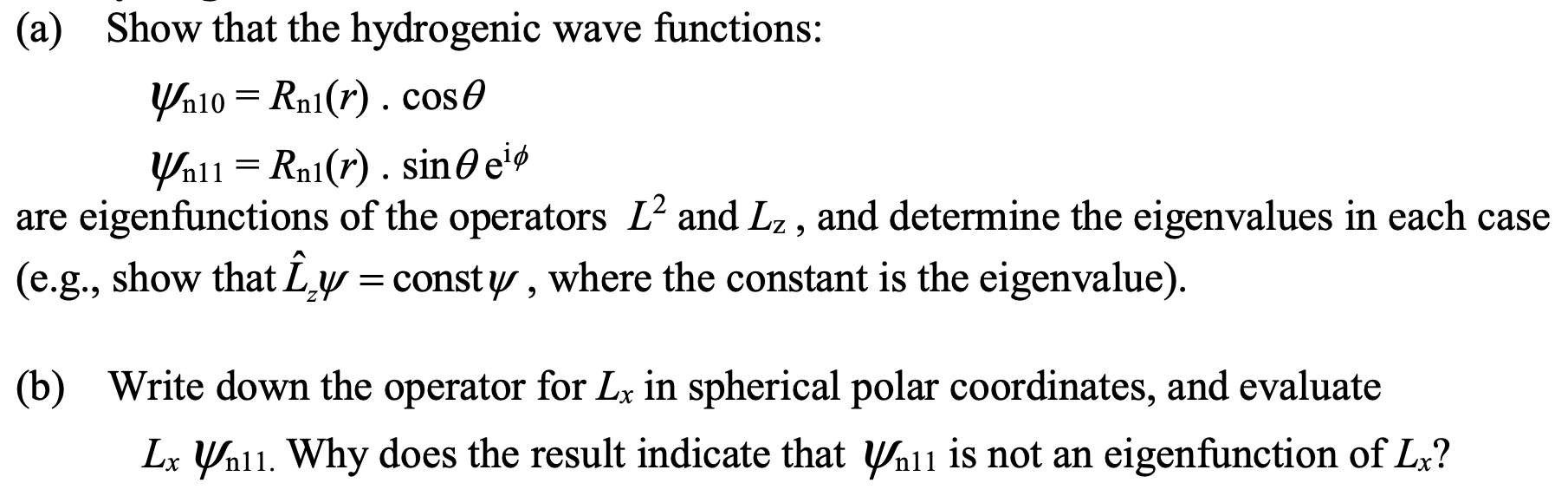 Solved (a) Show that the hydrogenic wave functions: Yn10 = | Chegg.com