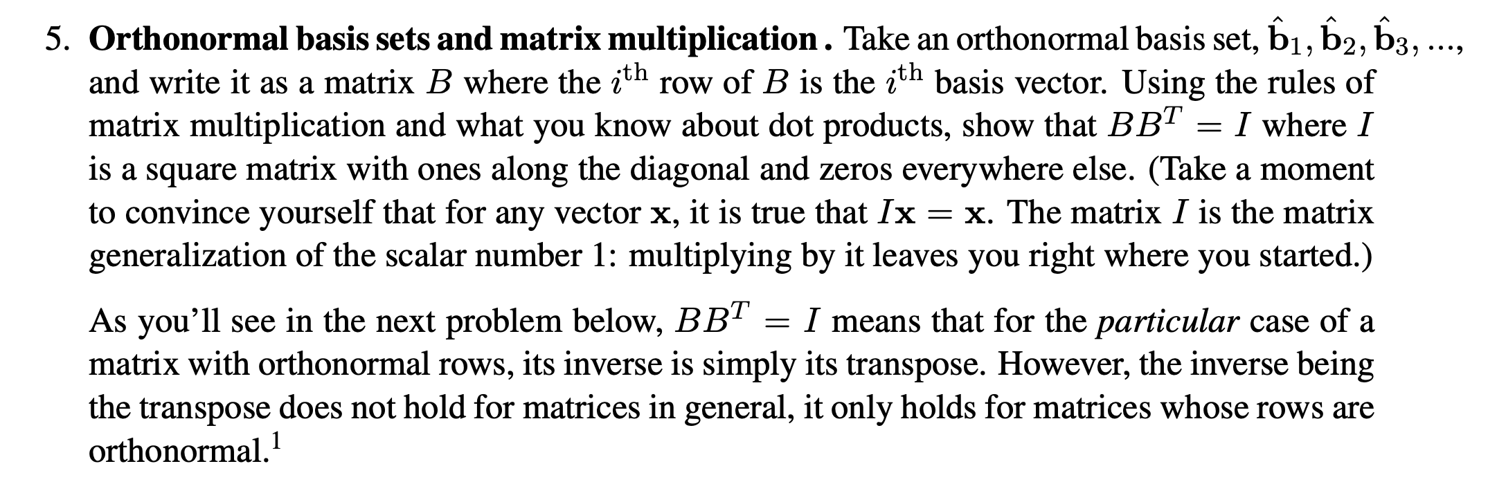 Solved 5. Orthonormal basis sets and matrix multiplication. | Chegg.com