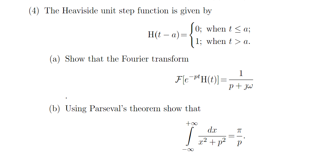 Solved (4) The Heaviside unit step function is given by | Chegg.com