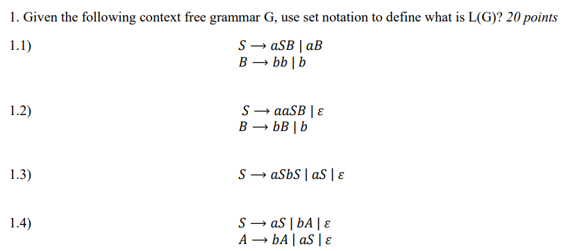 Solved 1. Given the following context free grammar G, use | Chegg.com