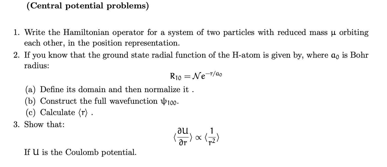 Solved (Central potential problems) 1. Write the Hamiltonian | Chegg.com