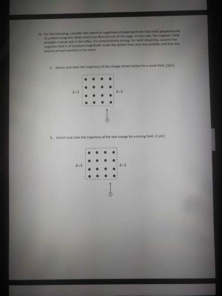 Solved 22. For the following consider two identical | Chegg.com