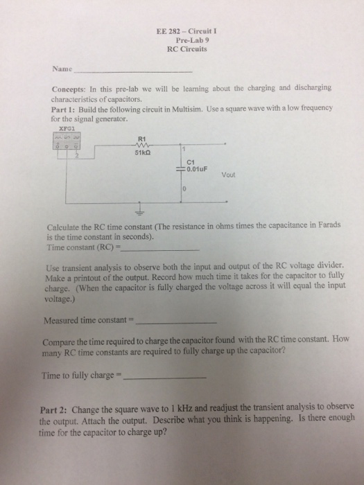 Solved EE 282-Circuit I Pre-Lab 9 RC Circuits Name Concepts: | Chegg.com