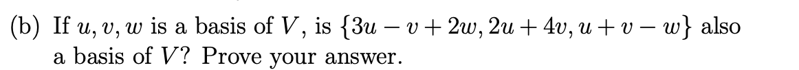 Solved Let u,v,w be a set of linearly independent vectors of | Chegg.com