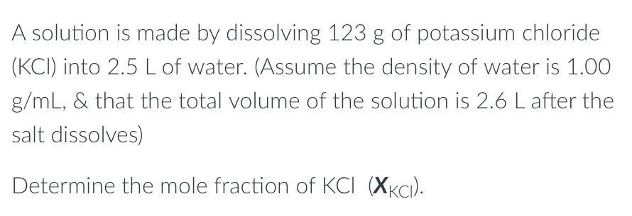 Solved A solution is made by dissolving 123 g of potassium | Chegg.com