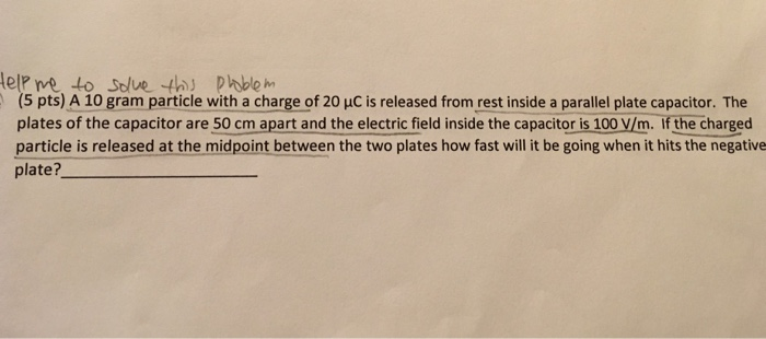 Solved (5 pts) A 10 gram particle with a charge of 20 μc is | Chegg.com
