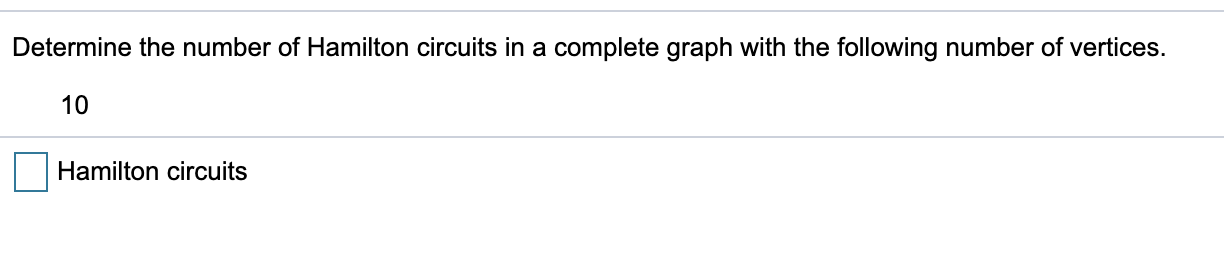 Solved Determine The Number Of Hamilton Circuits In A